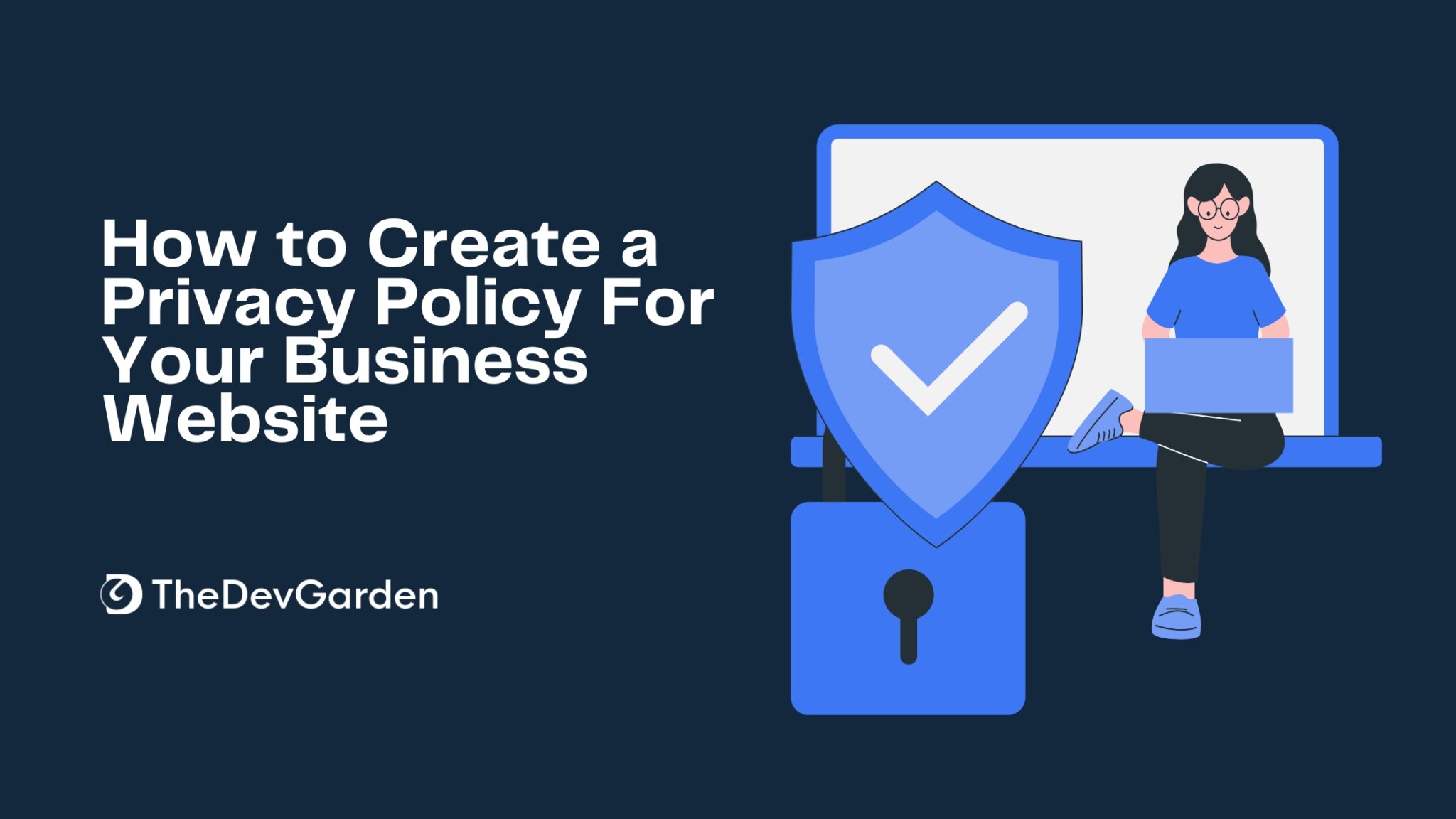 How to Create a Privacy Policy for Your Business Website: A ...