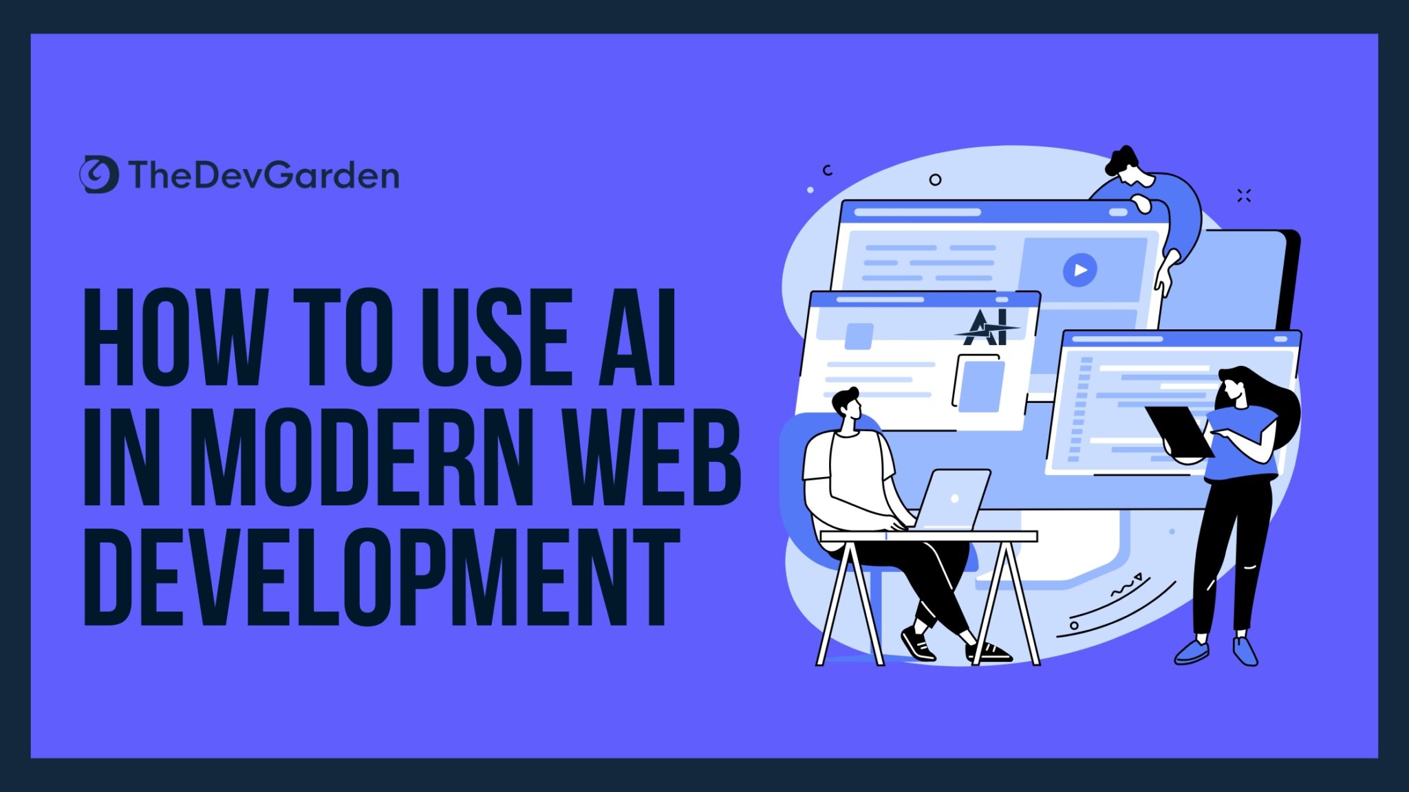 How to Use AI in Modern Web Development: A Comprehensive Guide ...